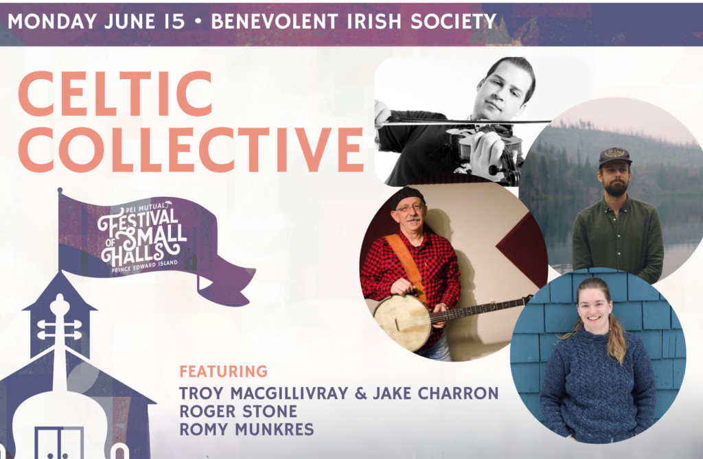CELTIC COLLECTIVE - PEI Mutual Festival of Small Halls | Prince Edward ...